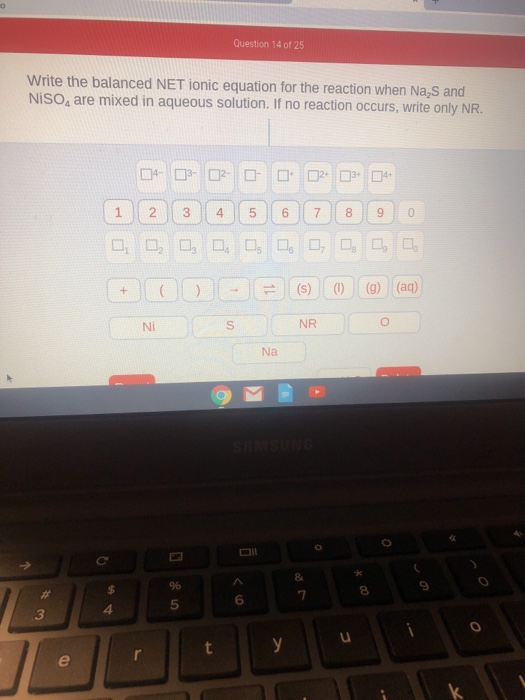 Solved Question 14 of 25 Write the balanced NET ionic | Chegg.com