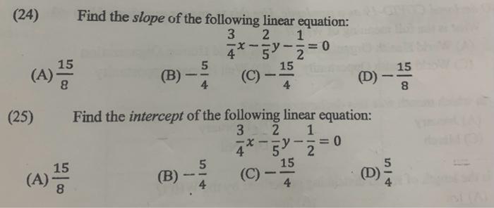 Solved (24) Find the slope of the following linear equation: | Chegg.com