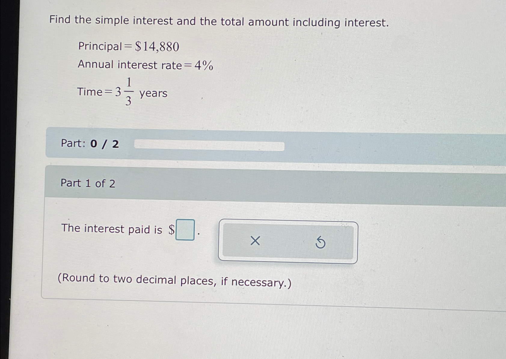 Solved Find the simple interest and the total amount | Chegg.com