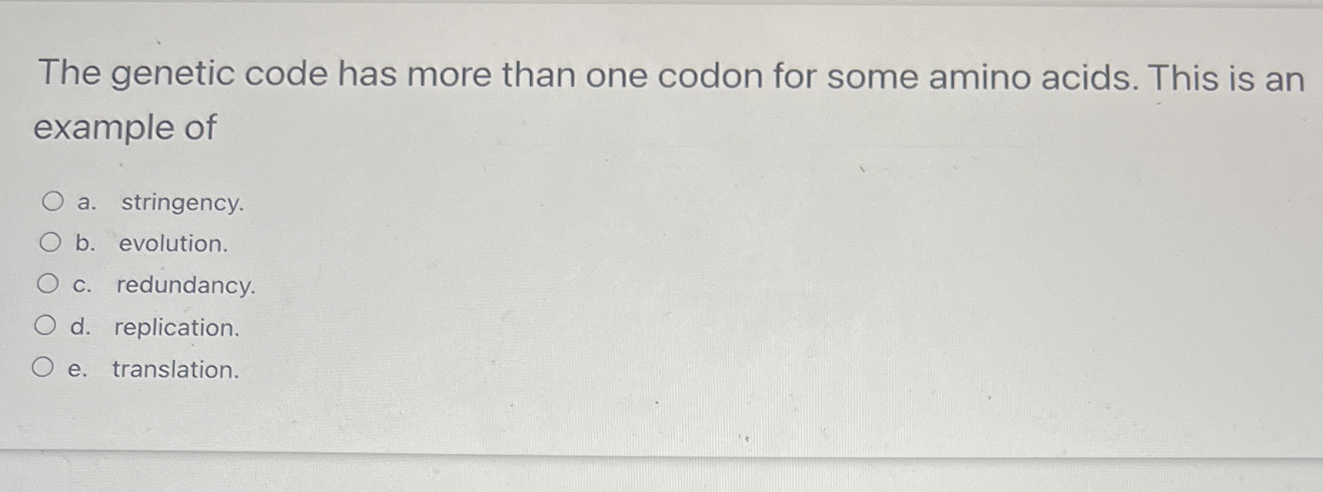 Solved The genetic code has more than one codon for some | Chegg.com