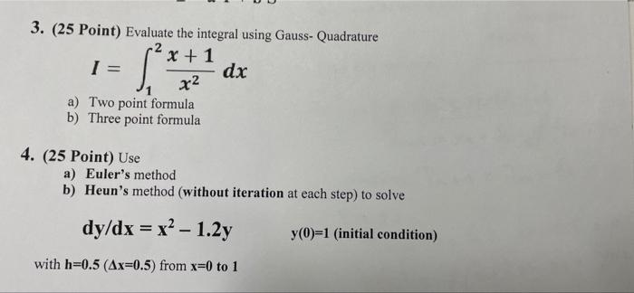 Solved 3. (25 Point) Evaluate the integral using Gauss- | Chegg.com