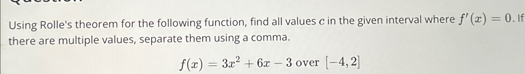 Solved Using Rolle S Theorem For The Following Function