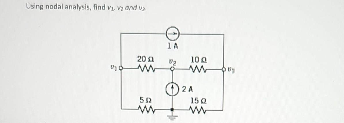 Solved Using nodal analysis, find v1,v2 and v3. | Chegg.com