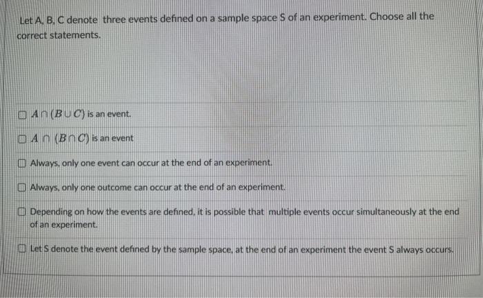 Solved Let A, B. C denote three events defined on a sample | Chegg.com