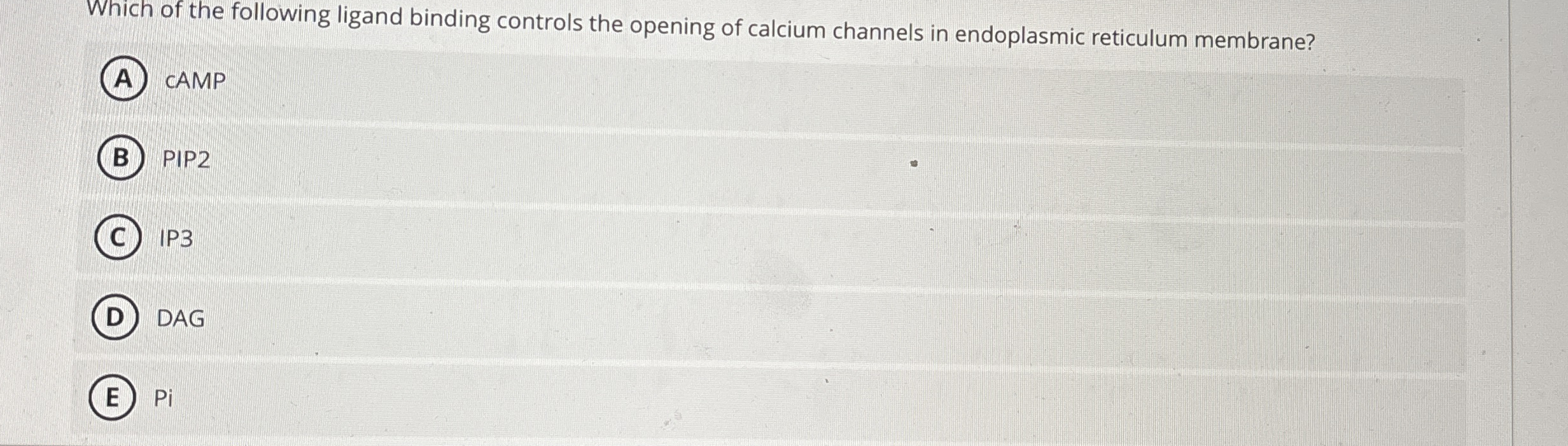 Solved Which of the following ligand binding controls the | Chegg.com