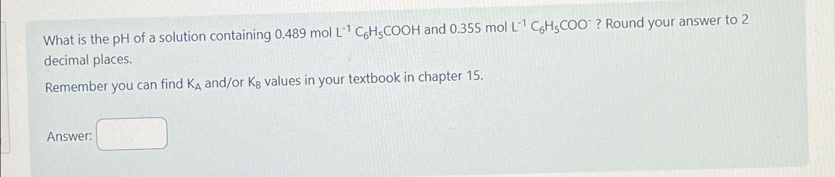 Solved What is the pH ﻿of a solution containing | Chegg.com
