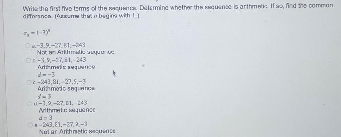 Solved Write the first five terms of the sequence. Determine | Chegg.com