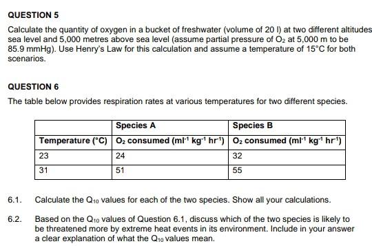 Solved QUESTION 5 Calculate the quantity of oxygen in a | Chegg.com