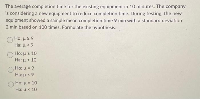 Solved The average completion time for the existing | Chegg.com