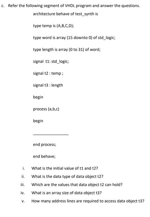 Solved c. Refer the following segment of VHDL program and | Chegg.com