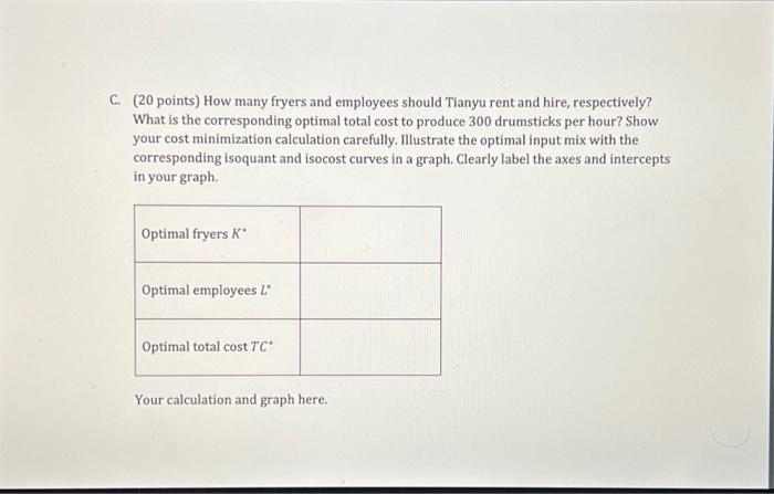 Solved C. (20 points) How many fryers and employees should | Chegg.com