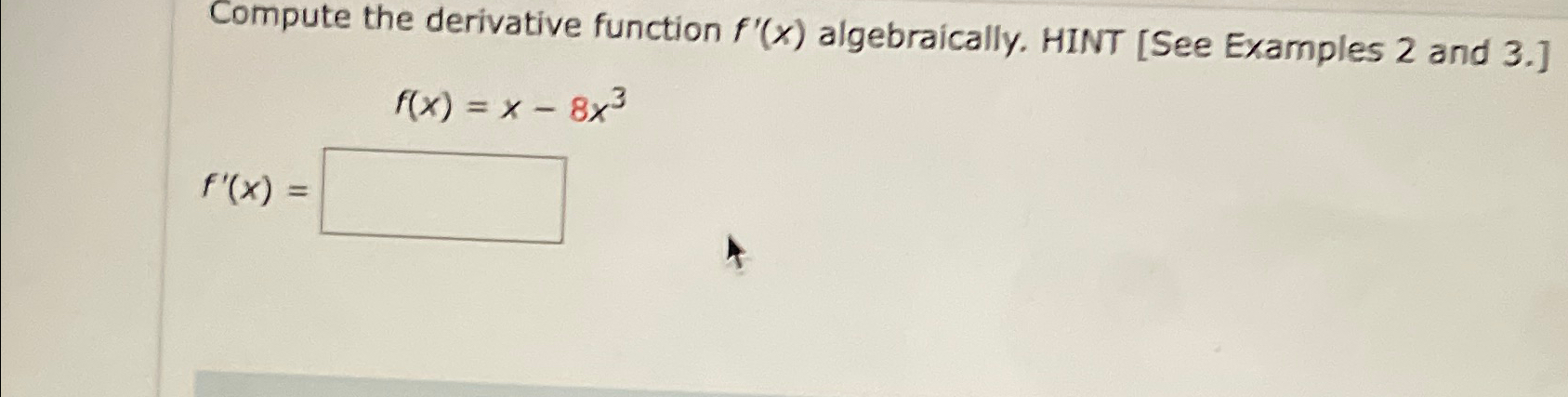 Solved Compute the derivative function f'(x) ﻿algebraically. | Chegg.com