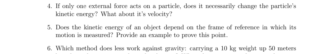 Solved If only one external force acts on a particle, does | Chegg.com