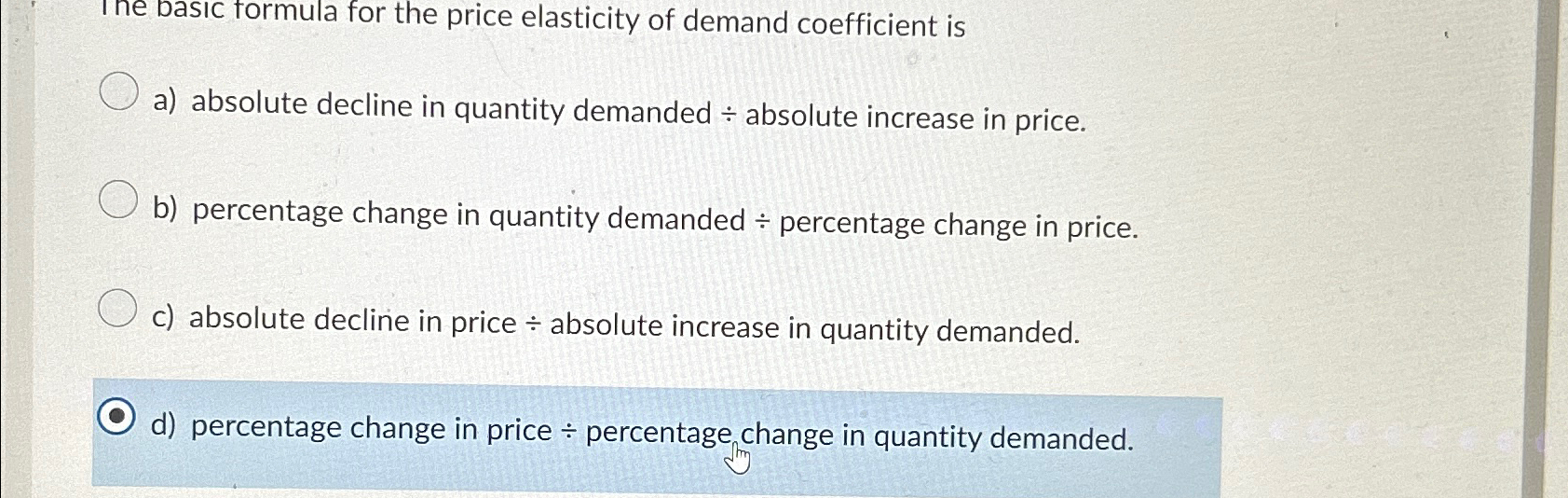 Solved The Dasic formula for the price elasticity of demand | Chegg.com