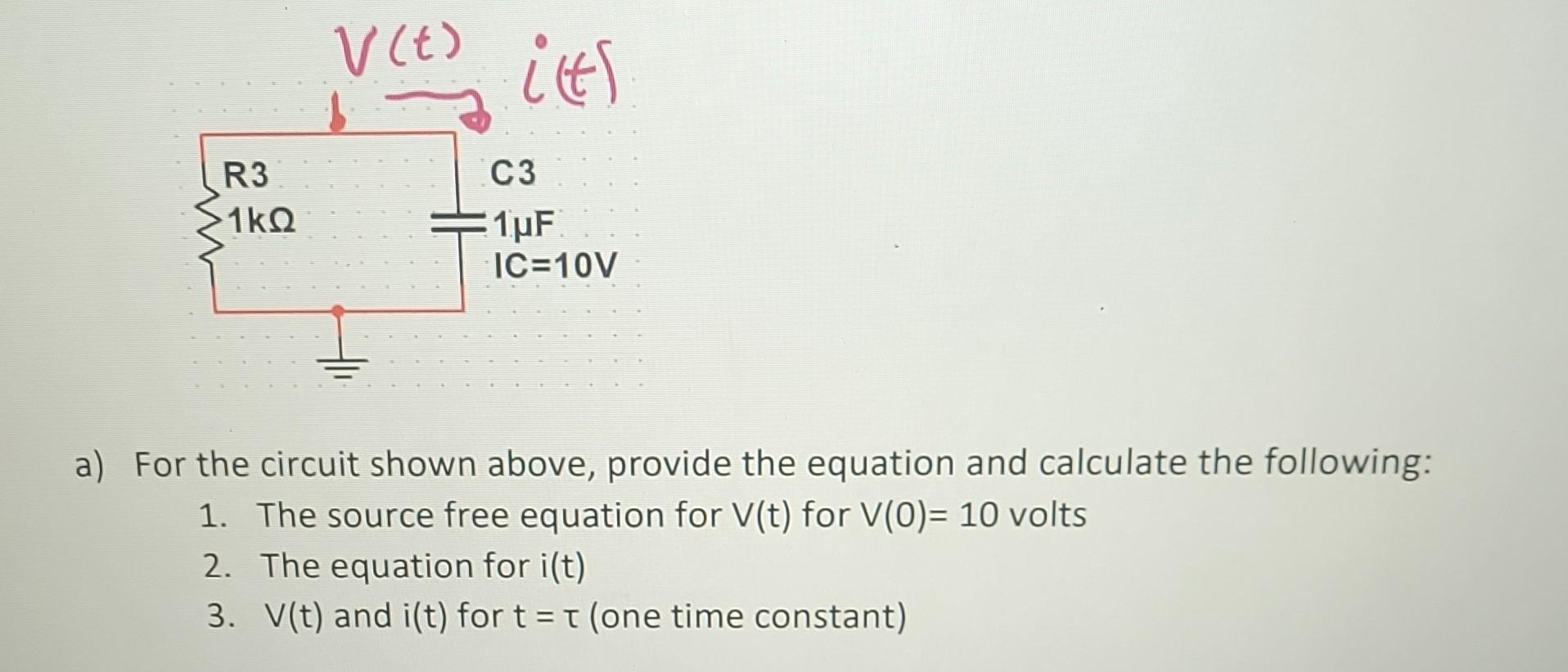 Solved a) For the circuit shown above, provide the equation | Chegg.com