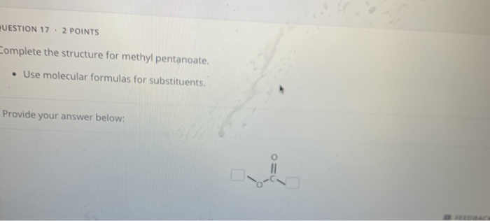 Solved UESTION 17. 2 POINTS Complete the structure for | Chegg.com