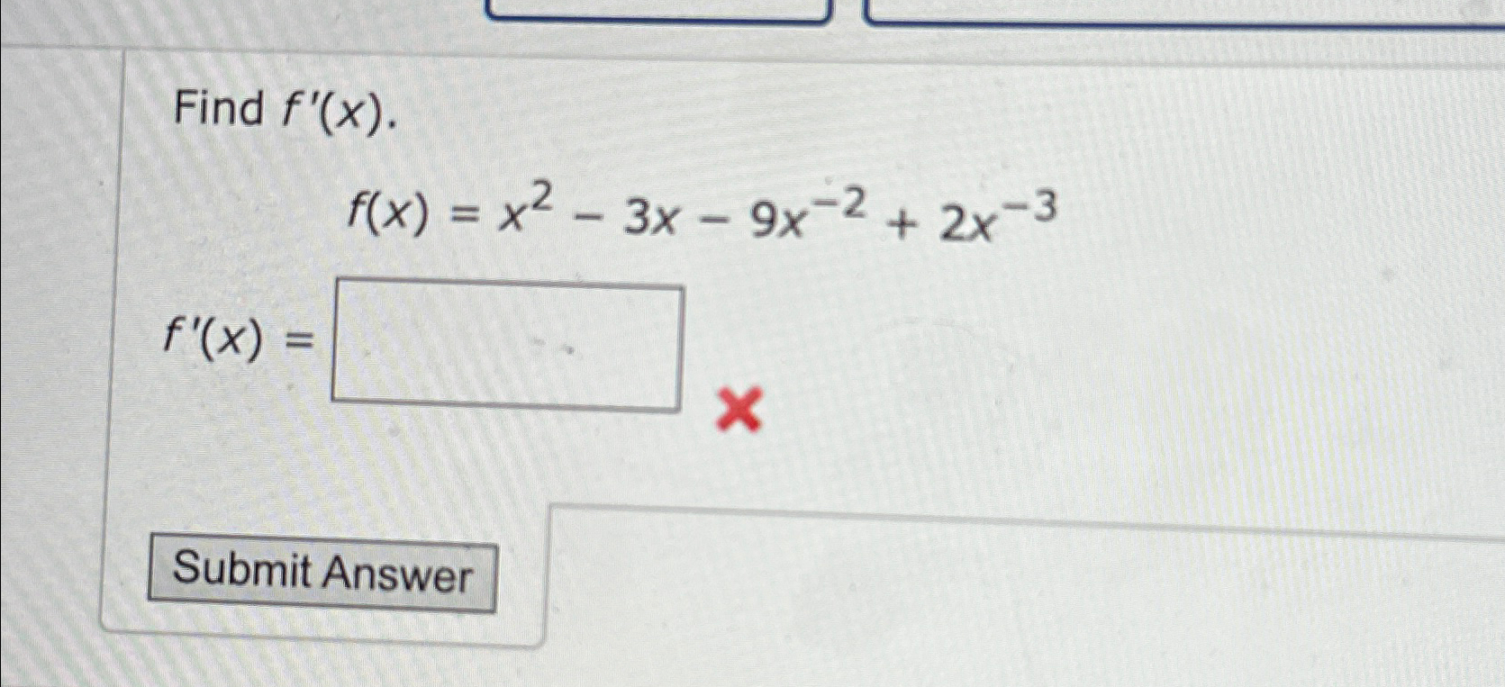 Solved Find f'(x).f(x)=x2-3x-9x-2+2x-3f'(x)= | Chegg.com