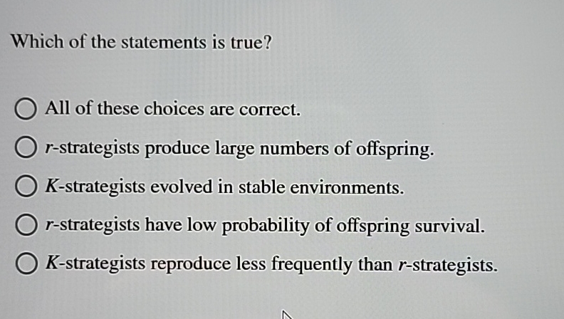 Solved Which of the statements is true? All of these choices | Chegg.com