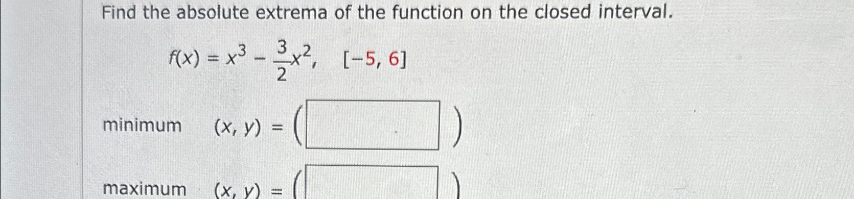 Solved Find the absolute extrema of the function on the | Chegg.com