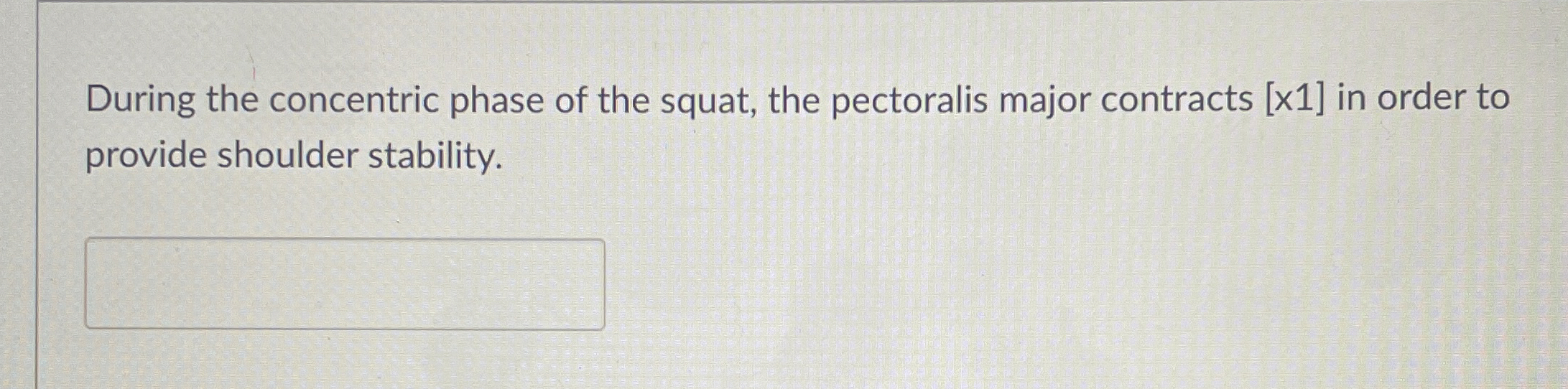 Solved During the concentric phase of the squat, the | Chegg.com