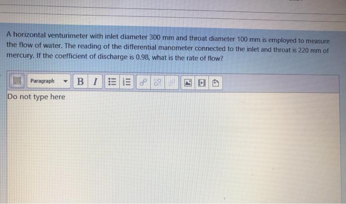Solved A horizontal venturimeter with inlet diameter 300 mm | Chegg.com