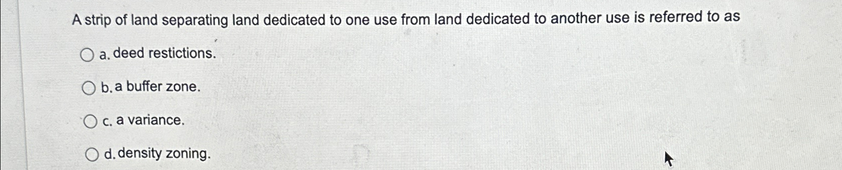 Solved A strip of land separating land dedicated to one use | Chegg.com