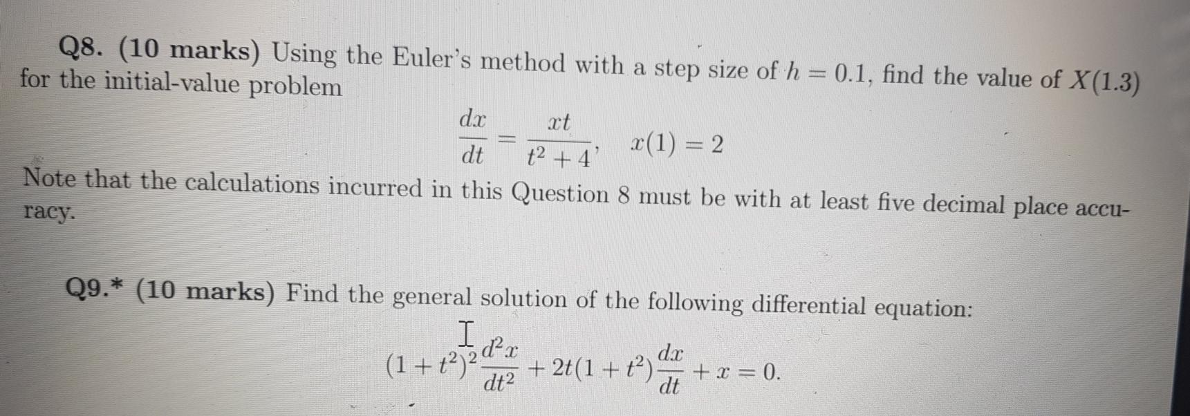 Solved Q8. (10 marks) Using the Euler's method with a step | Chegg.com