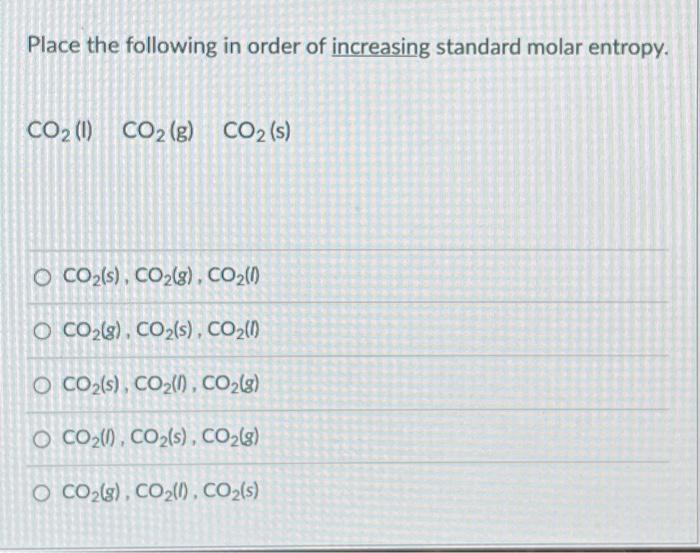 Solved Place the following in order of increasing standard | Chegg.com
