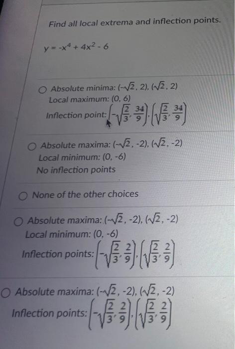 Solved Find all local extrema and inflection points. | Chegg.com