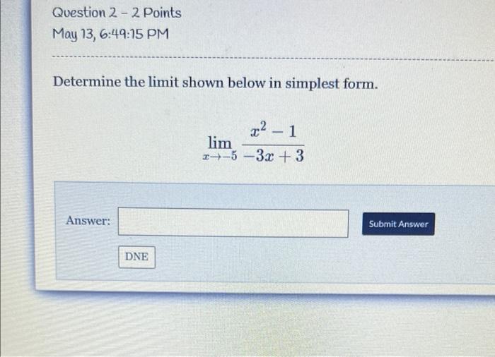 Solved Question 2 - 2 Points May 13, 6:49:15 PM Determine | Chegg.com