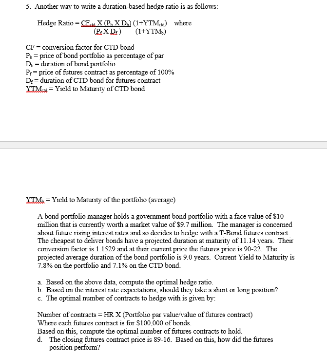 Solved Another way to write a duration-based hedge ratio is | Chegg.com