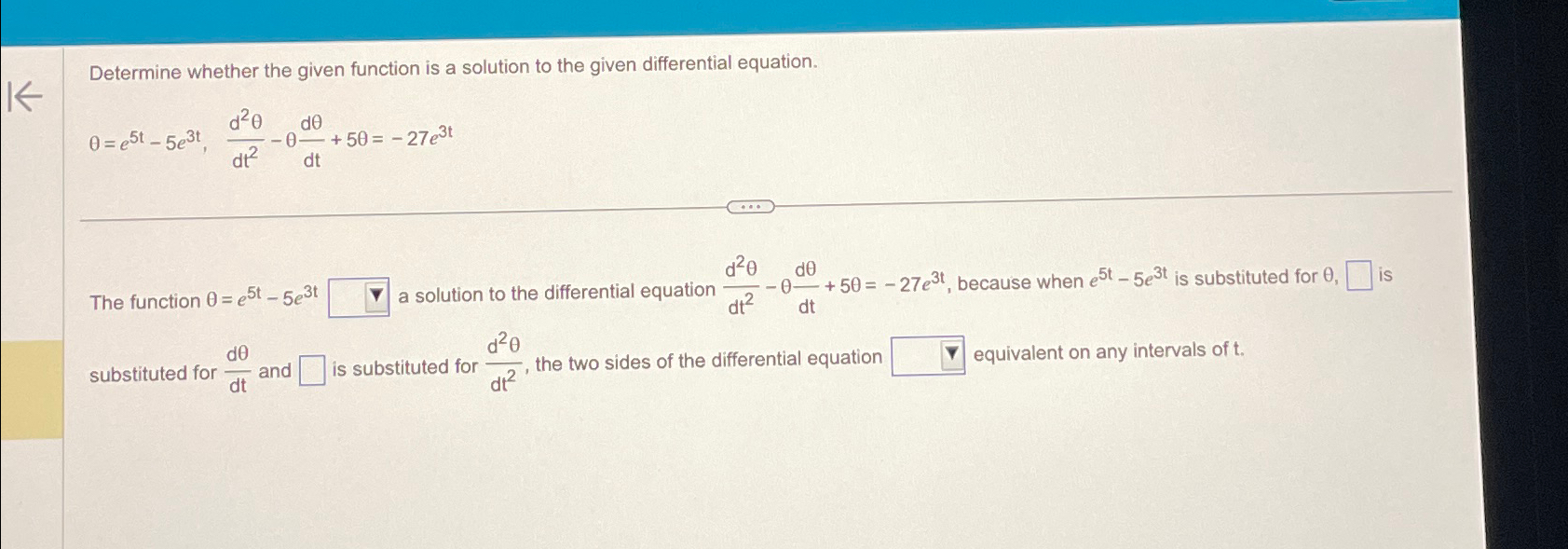 Solved Determine whether the given function is a solution to | Chegg.com