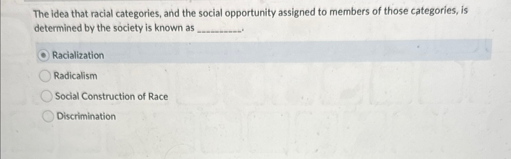 Solved The idea that racial categories, and the social | Chegg.com