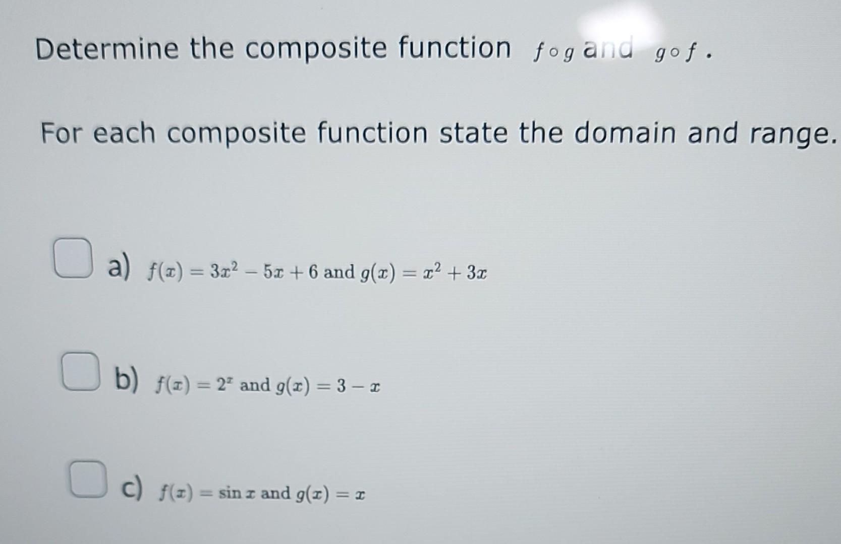 Solved Determine The Composite Function F∘g And G∘f For
