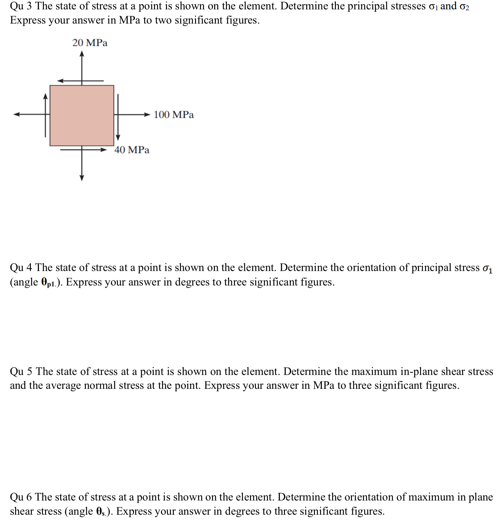 Solved Qu 3 ﻿The state of stress at a point is shown on the | Chegg.com