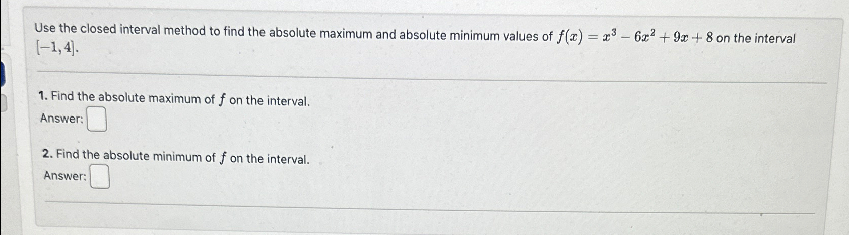 Solved Use the closed interval method to find the absolute | Chegg.com