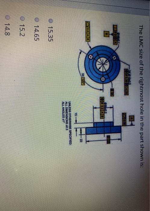 Solved The LMC size of the rightmost hole in the part shown | Chegg.com