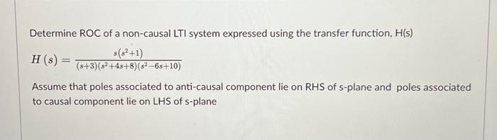 Solved Determine ROC of a non-causal LTI system expressed | Chegg.com
