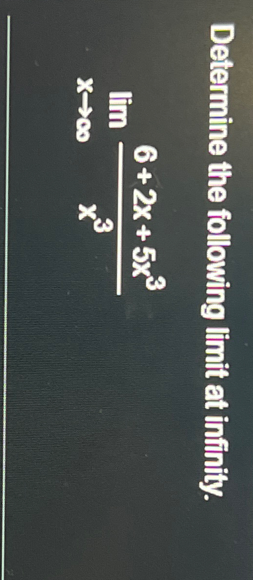 Solved Determine the following limit at | Chegg.com