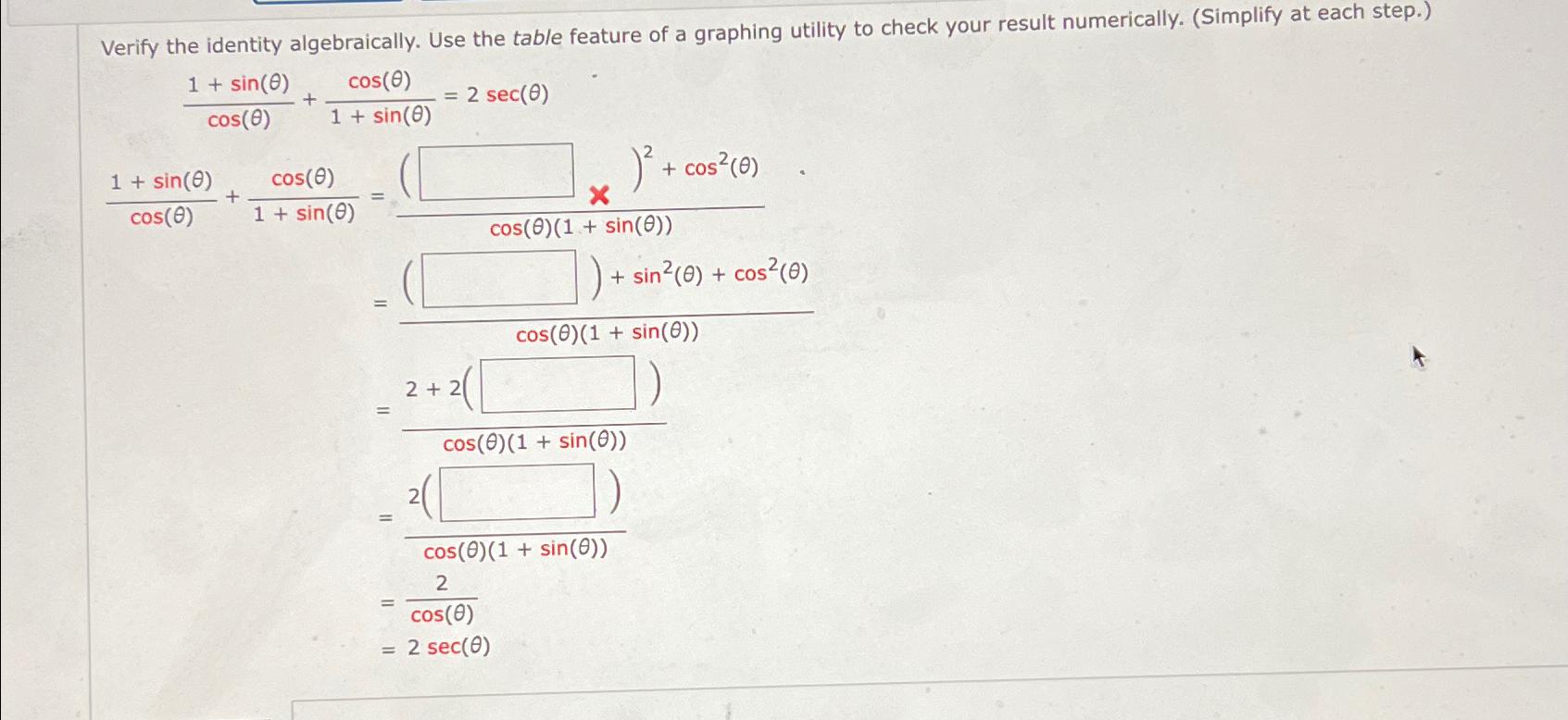 Solved Verify the identity algebraically. Use the table | Chegg.com