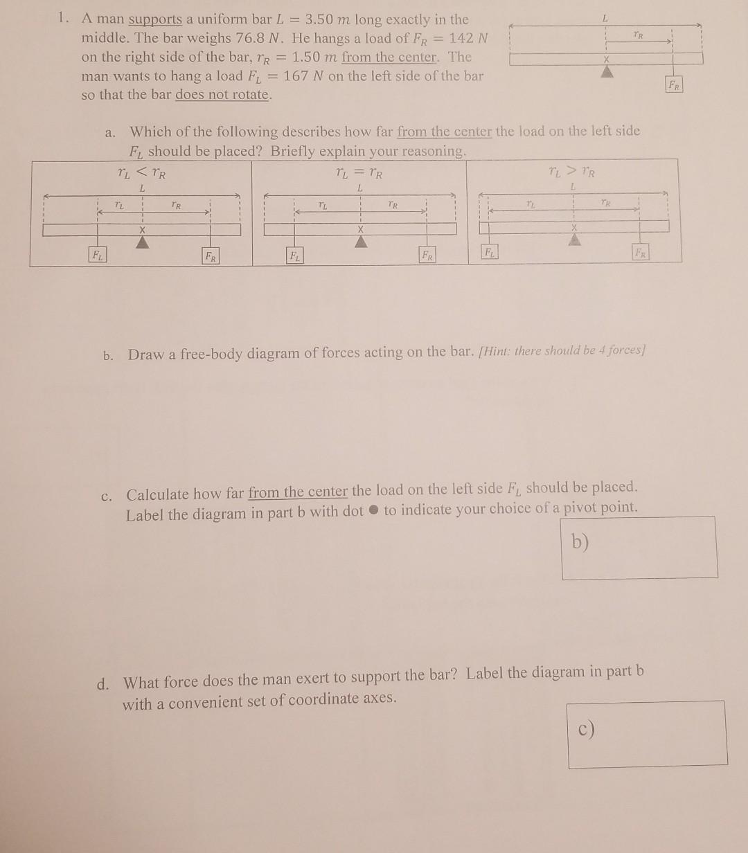 Solved 1. A man supports a uniform bar L=3.50 m long exactly | Chegg.com