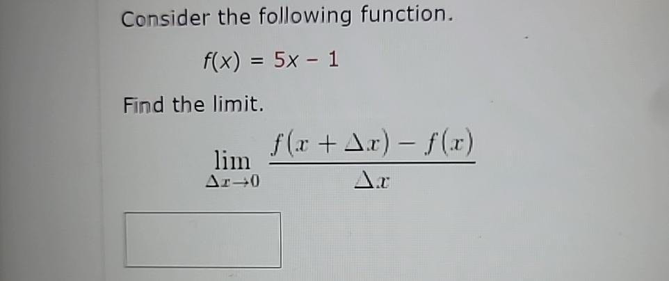 Solved Consider the following function.f(x)=5x-1Find the | Chegg.com