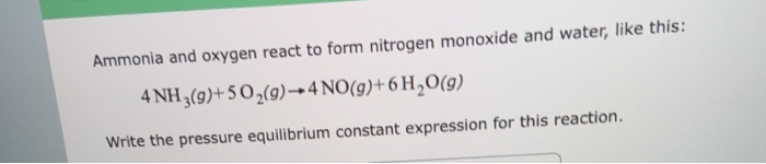 Solved Ammonia and oxygen react to form nitrogen monoxide | Chegg.com