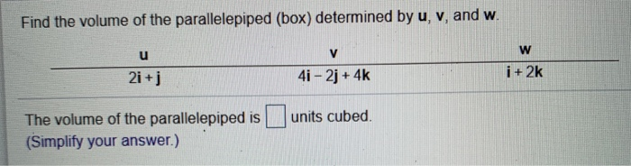 Solved Find the volume of the parallelepiped (box) | Chegg.com