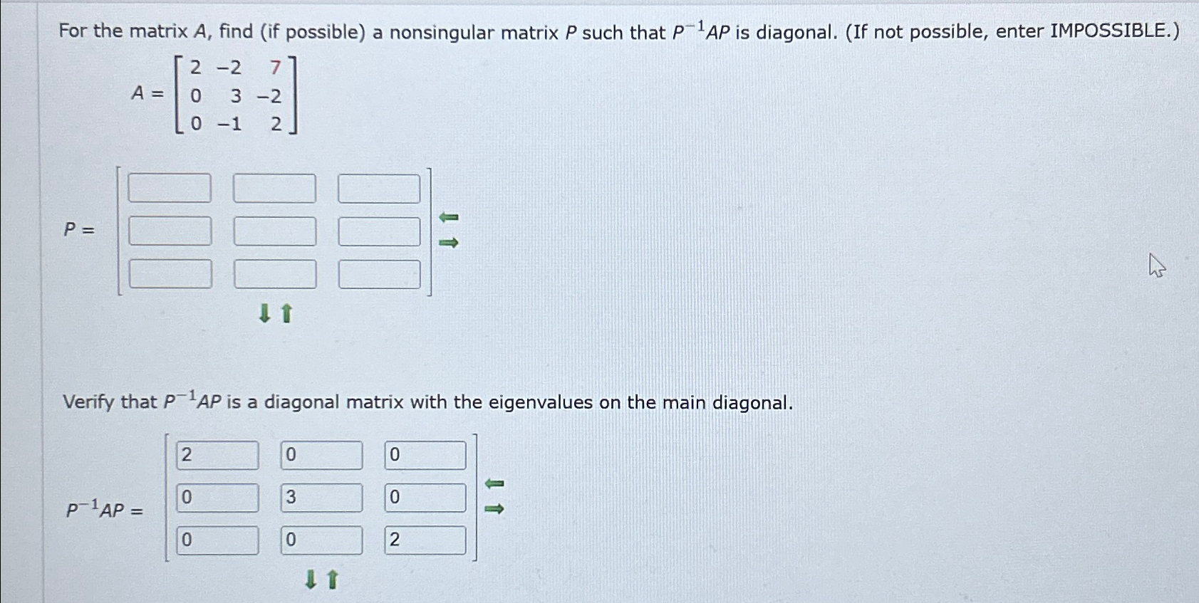 Solved For the matrix A, ﻿find (if possible) ﻿a nonsingular | Chegg.com