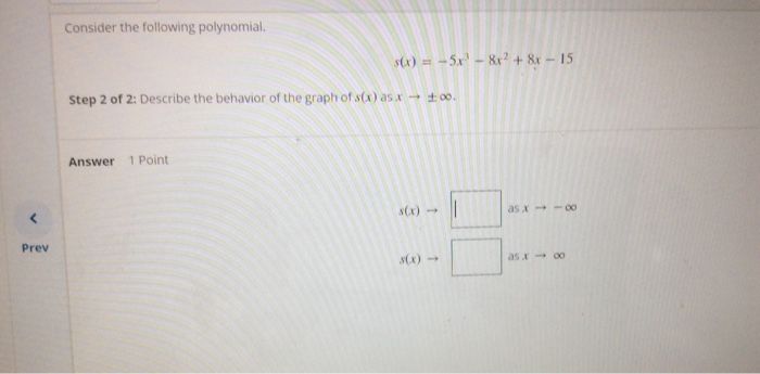 Solved Consider the following polynomial. = -52 - 8x2 + 8x - | Chegg.com