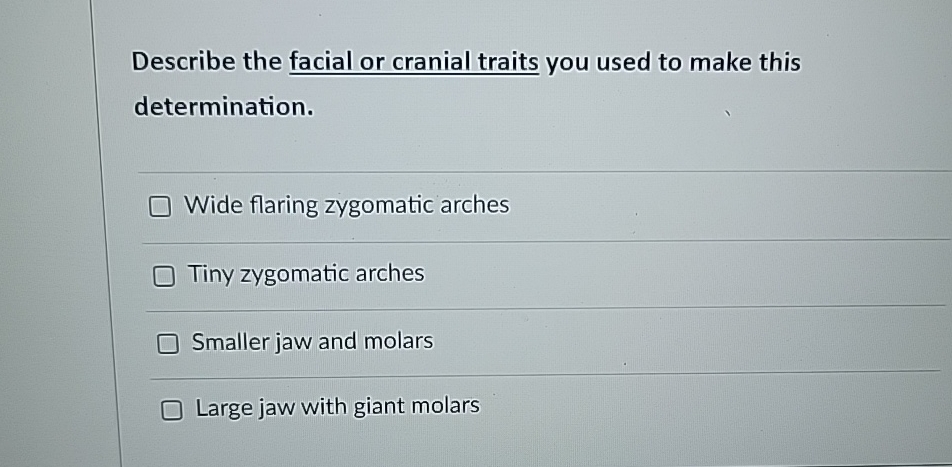 Solved Describe the facial or cranial traits you used to | Chegg.com