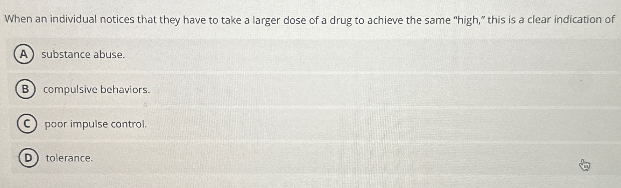 Solved When an individual notices that they have to take a | Chegg.com