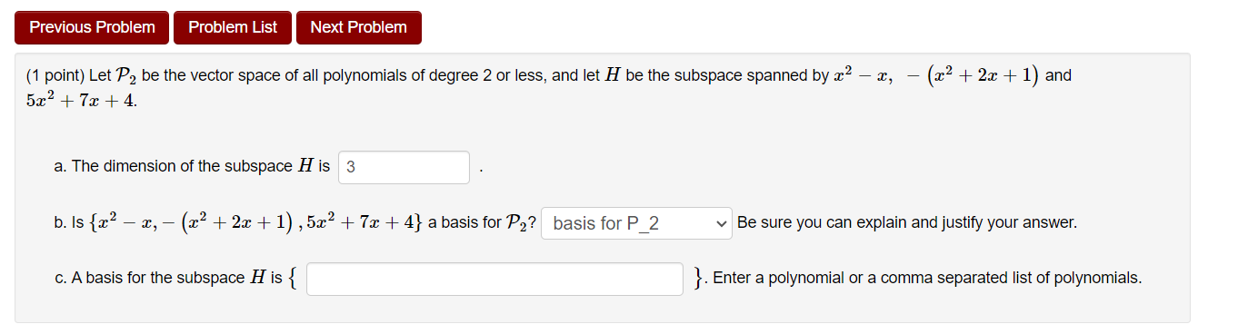 Solved (1 ﻿point) ﻿Let P2 ﻿be the vector space of all | Chegg.com