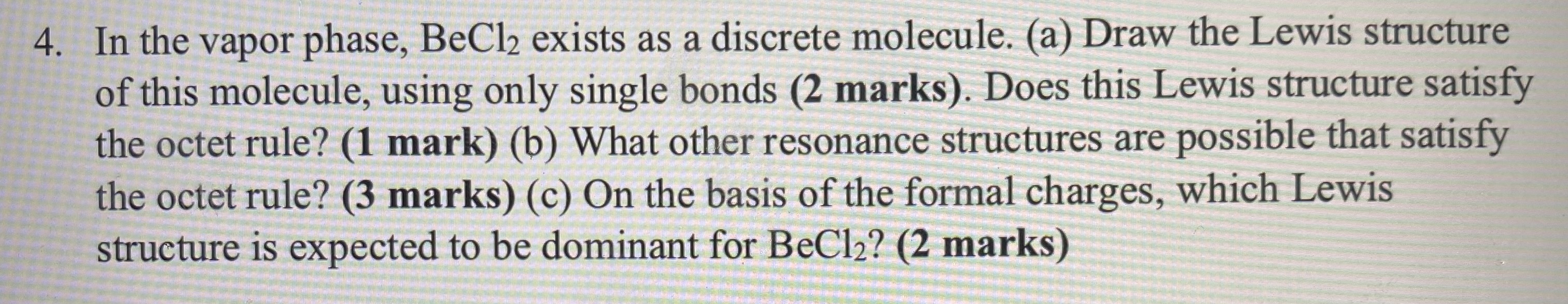 Solved In the vapor phase, BeCl2 ﻿exists as a discrete | Chegg.com